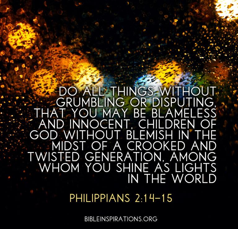 Do All Things Without Grumbling Or Disputing… – Bible Inspirations
